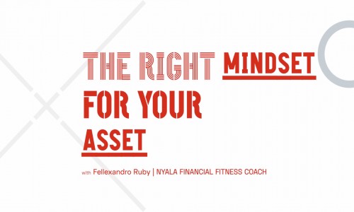 The Right Mindset For Your Asset